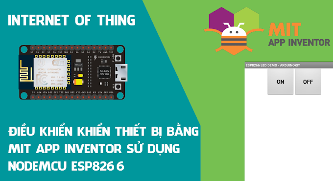 Điều khiển thiết bị bằng MIT App Inventor sử dụng NodeMCU ESP8266