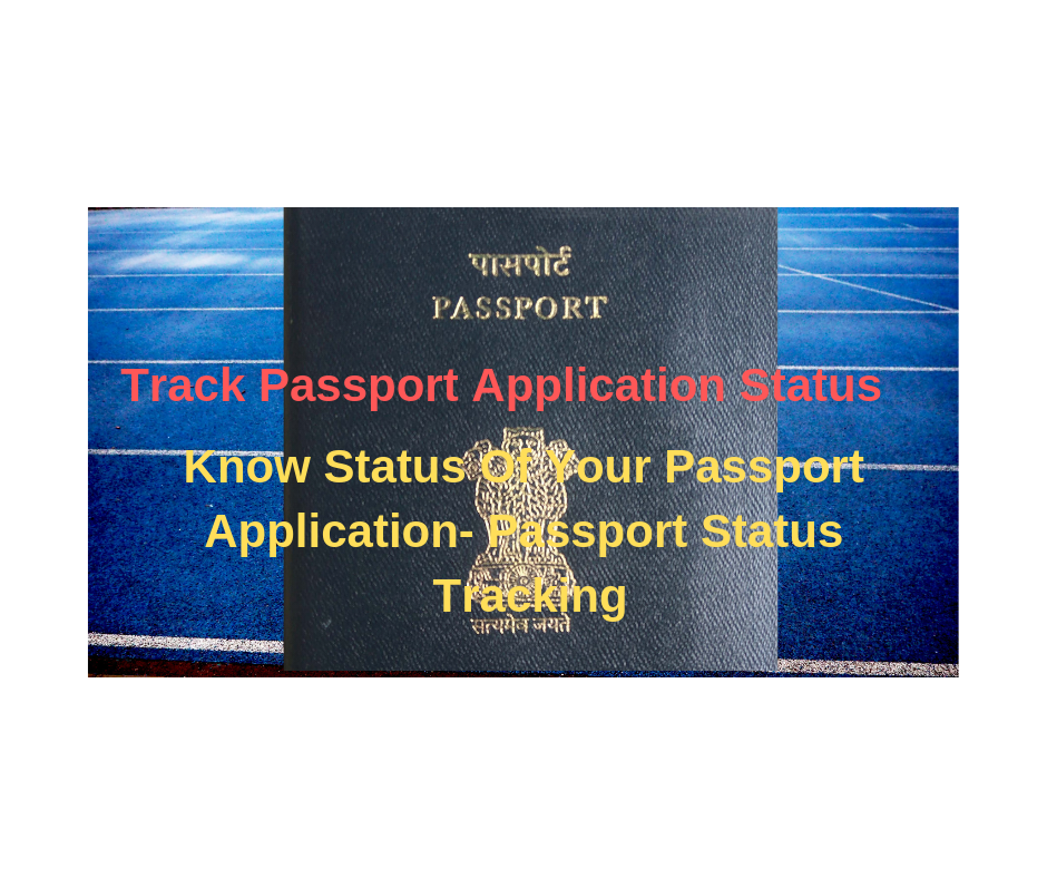 Passport Status Tracking Check Your Passport Application Status 4 Methods passport-status-tracking-check-your-passport-application-status-4-methods