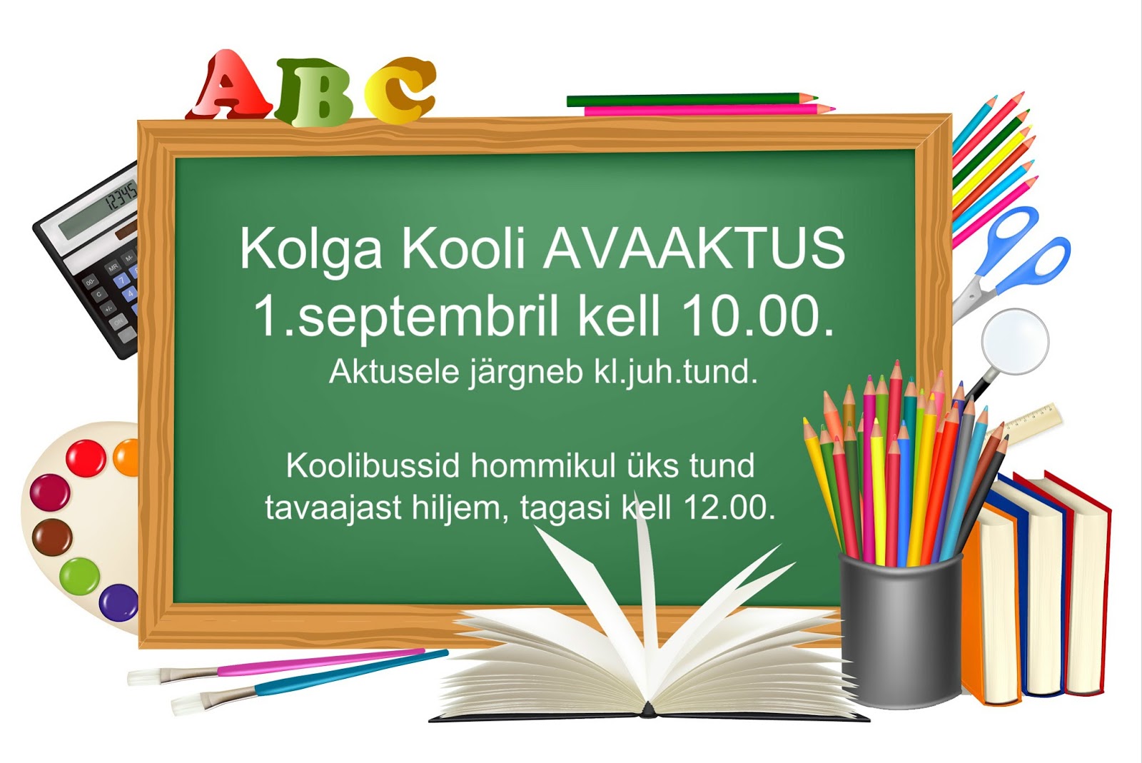 Huvitööalast infot... Kolga koolist ja koolile...: Tere tulemast kooli!