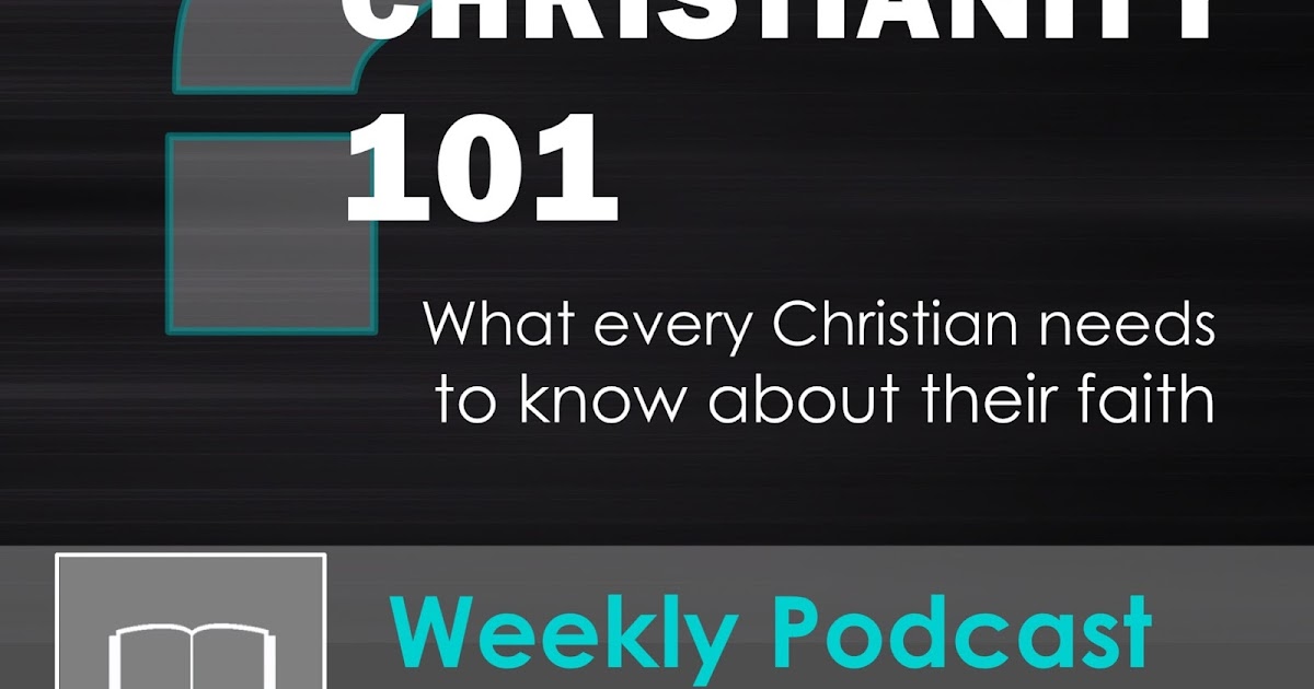 Foundations Bible Class: Christianity 101
