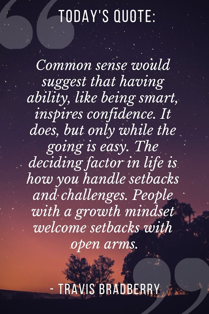 Travis Bradberry: Common sense would suggest that having ability, like ...
