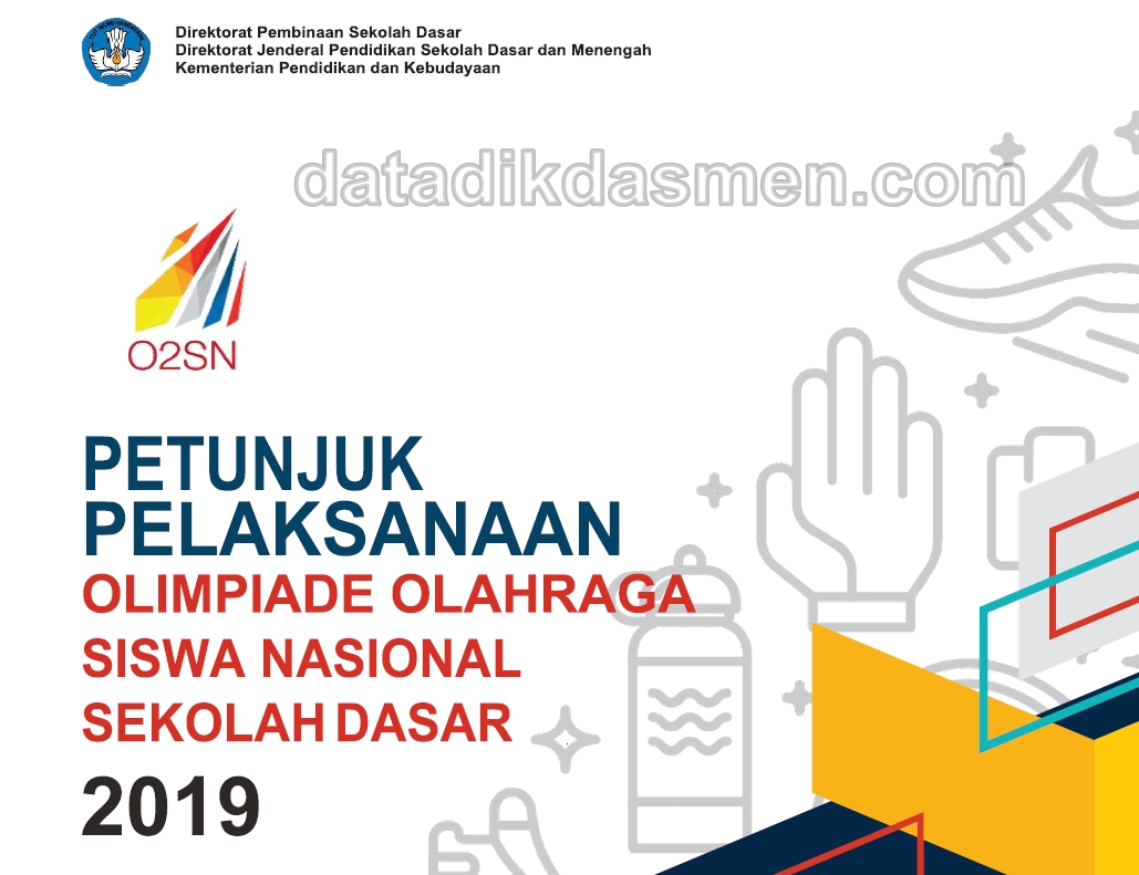 Petunjuk Pelaksanaan O2SN SD/MI Tahun 2019 - INFODIKDASMEN