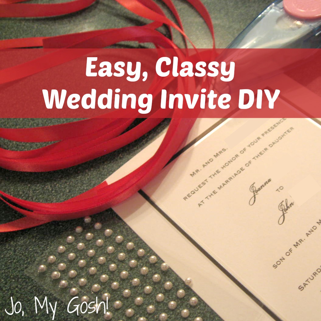 Jo, My Gosh!: The Easiest DIY Wedding Invites Ever!