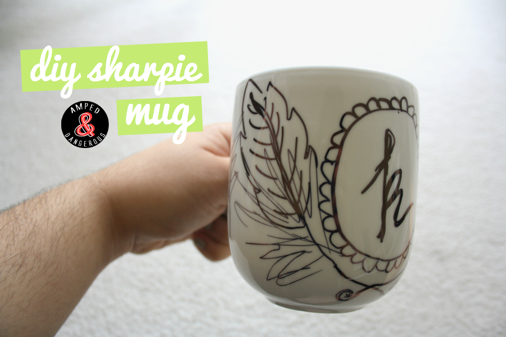 Amped+Dangerous: DIY DECEMBER // SHARPIE MUG