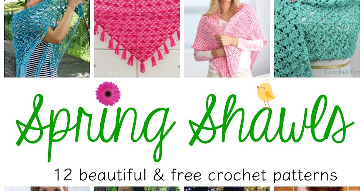 Fiber Flux: Spring Shawls! 12 Beautiful & Free Crochet Patterns...