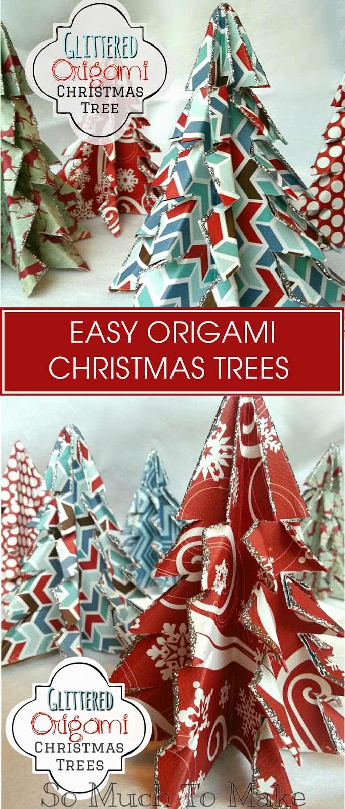Glittered Origami Christmas Trees | So Much To Make