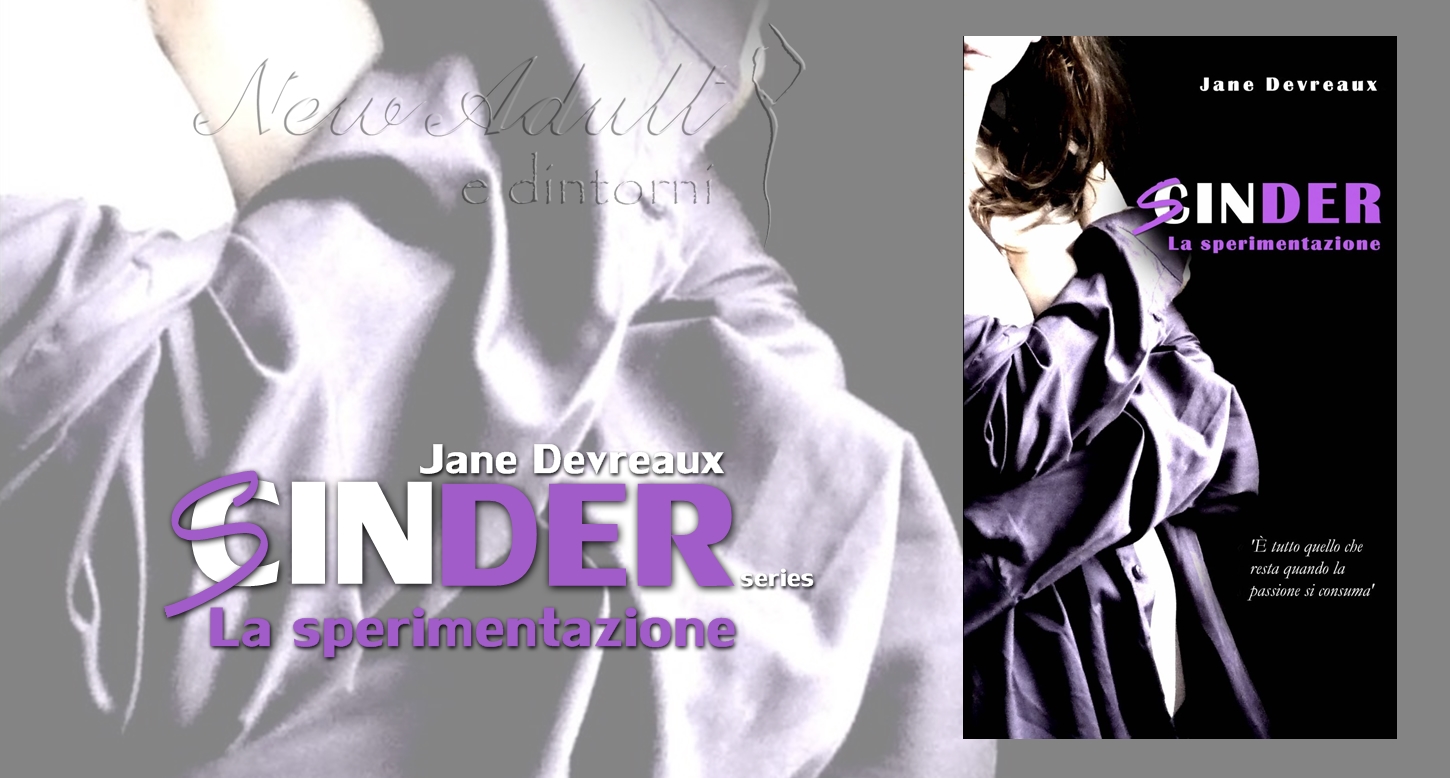 New Adult e dintorni: SINDER: LA SPERIMENTAZIONE "Sinder series #1" di ...