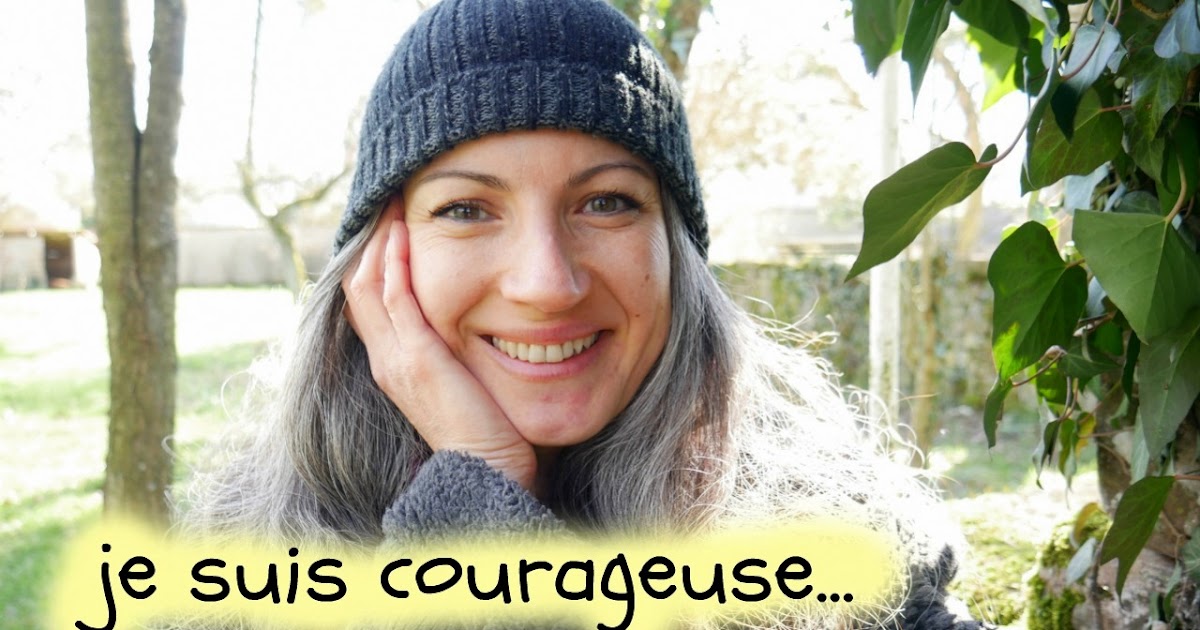 Petites astuces entre filles: je suis courageuse... Vidéo motivation