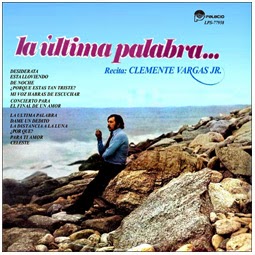 Hippito y sus chatarritas...!: Clemente Vargas Jr. - La Ultima Palabra ...