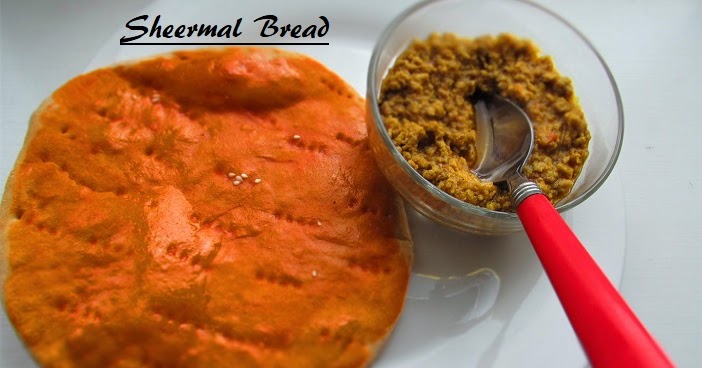 Spice and Curry: Sheermal Bread Recipe