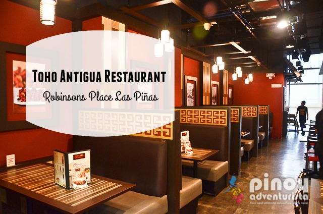 Must-Try Restaurant in Robinsons Place Las Piñas: Toho Antigua ...