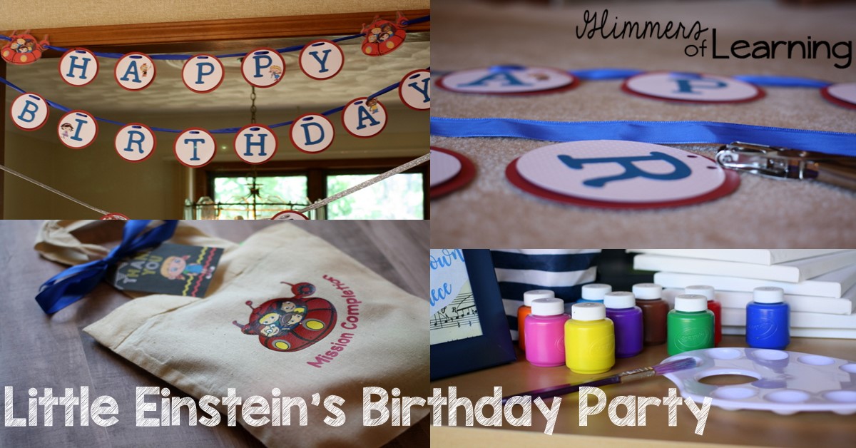 Little Einstein Birthday Party - Glimmers of Learning