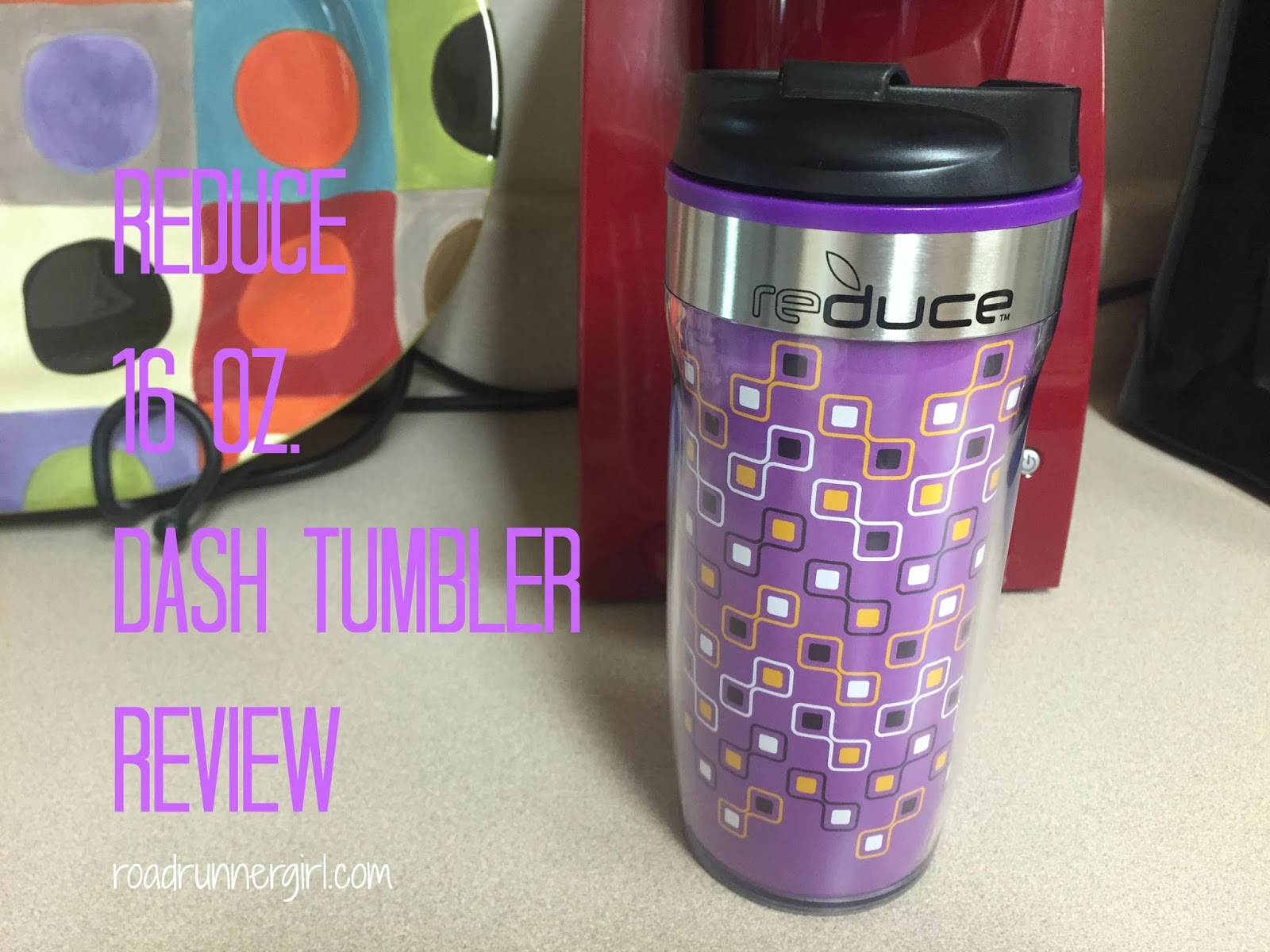 Road Runner Girl: Reduce Dash Tumbler Review!