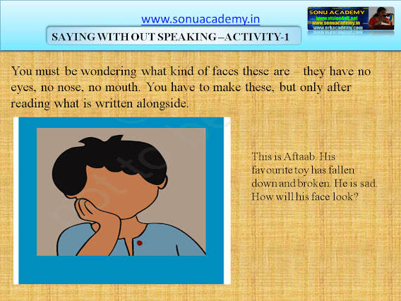 SONU ACADEMY: SAYING WITHOUT SPEAKING -ACTIVITY