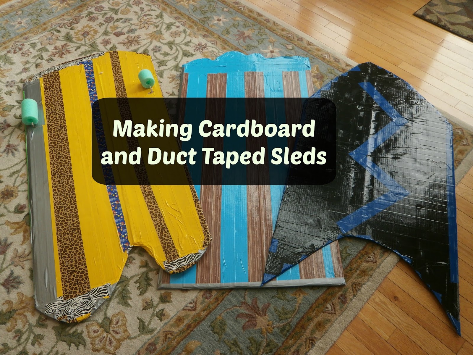 We Made Our Own Sleds!