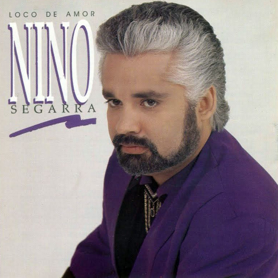 Salsa Status : Nino Segarra - 1992 Loco de amor