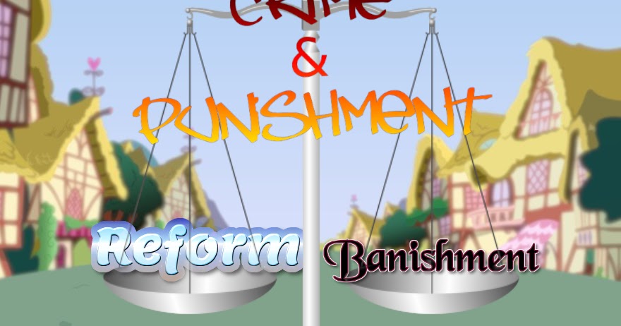 Equestria Daily - MLP Stuff!: Editorial: Crime and Punishment: Justice ...