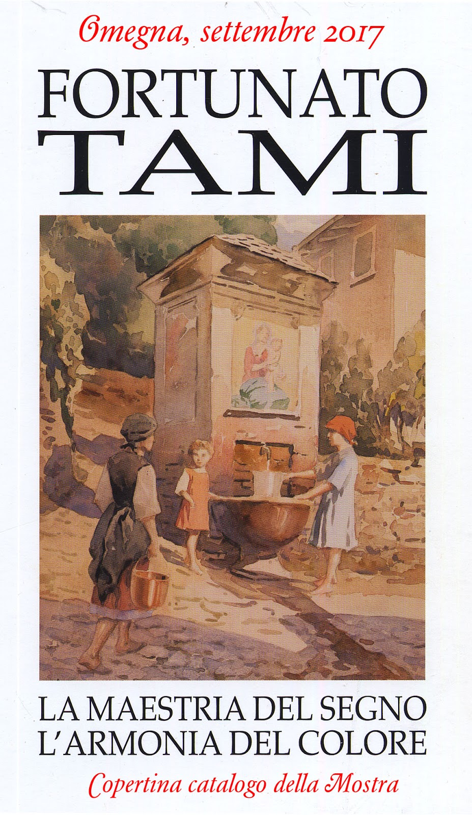 il bastiancontrari: FORTUNATO TAMI - "PAESI DI LAGO" E INTRA NEL CUORE