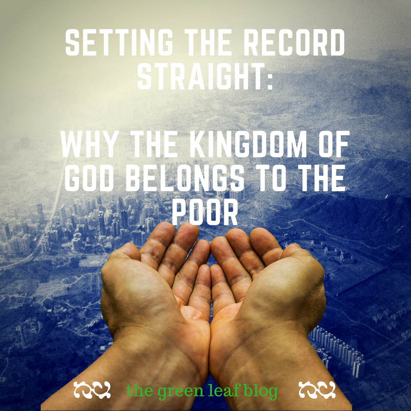 Why the Kingdom of God belongs to the poor