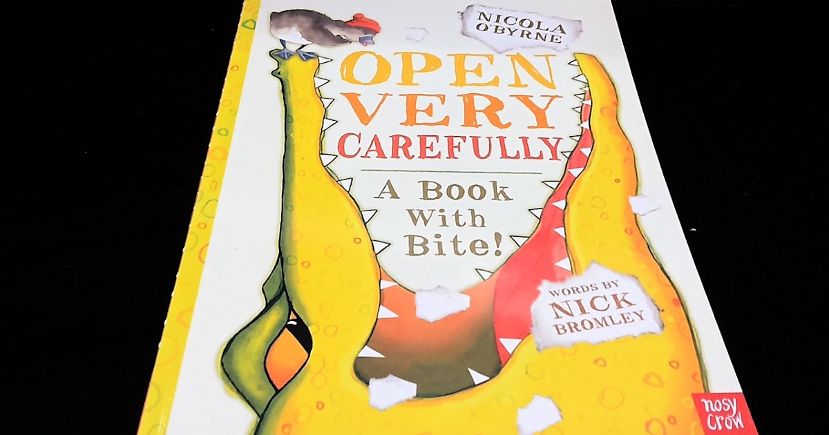 Kid Books Blog: 30.Open Very Carefully : A Book with Bite