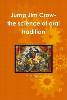 THE RASTAFARI MYSTERY SCHOOL: Jump Jim Crow- the science of oral ...