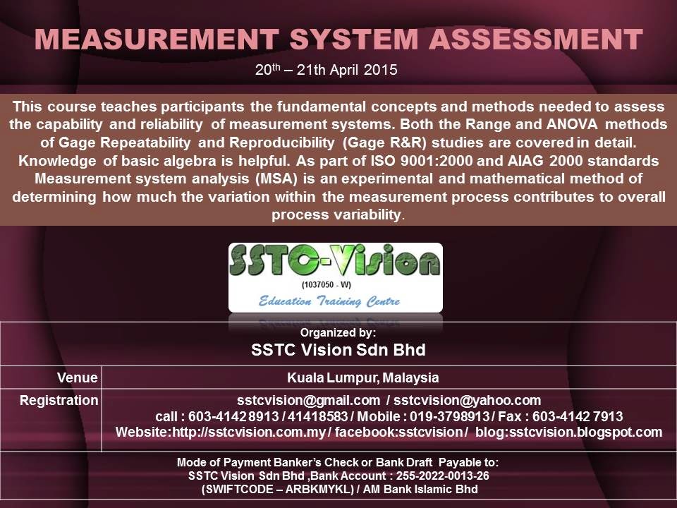 SSTC Vision Sdn Bhd: 2 DAYS COURSE ON MEASUREMENT SYSTEM ASSESSMENT