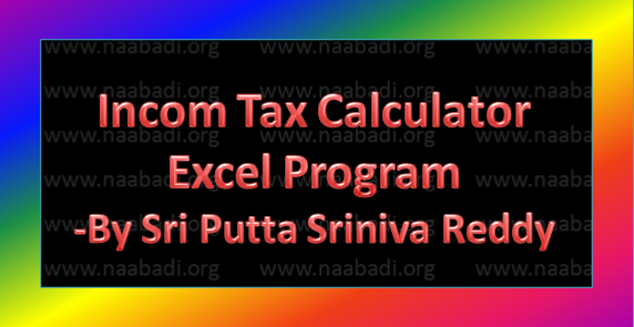 Income Tax Calculator - Excel Programe by Sri Putta srinivas Reddy ...