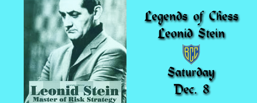Boylston Chess Club Weblog: Boylston Chess: Legends of Chess- Leonid Stein