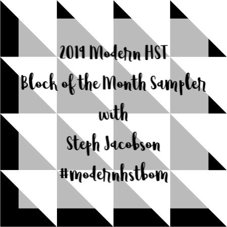 Steph Jacobson Designs: 2019 Modern HST Block of the Month
