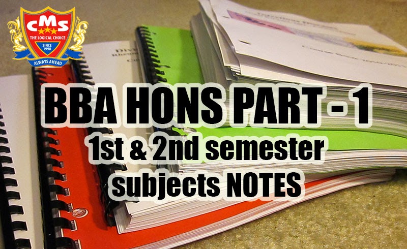 BBA HONS PART-1 ALL SUBJECTS NOTES - Valiant CMSian
