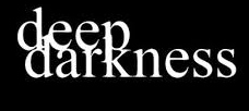 Reflections : Deep Darkness