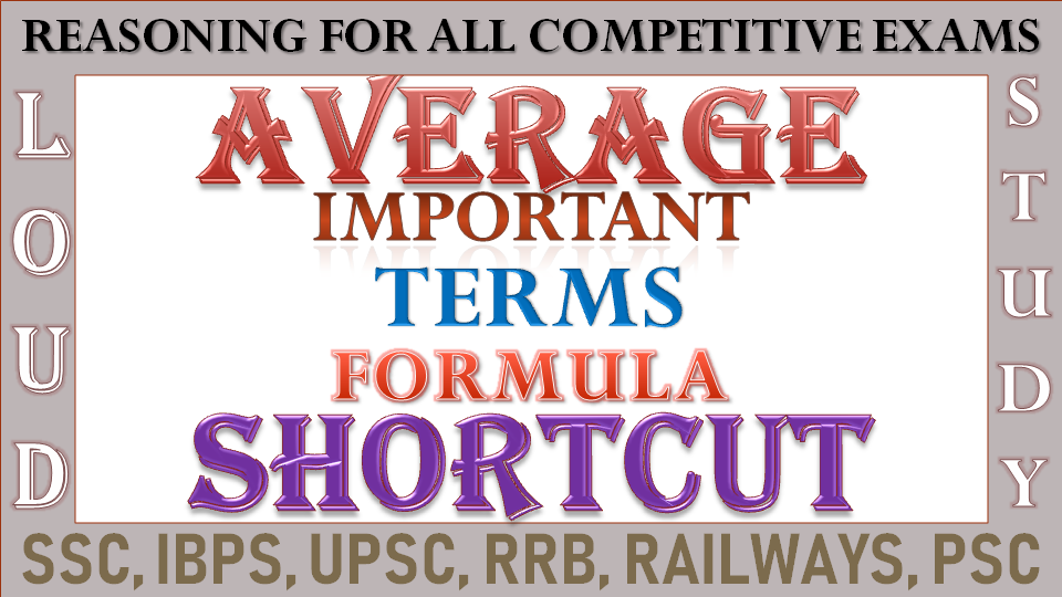 Average : Important Terms, Formulas and Shortcuts
