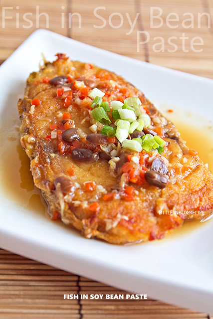 Little Inbox Recipe ~Eating Pleasure~: Fish In Soy Bean Sauce