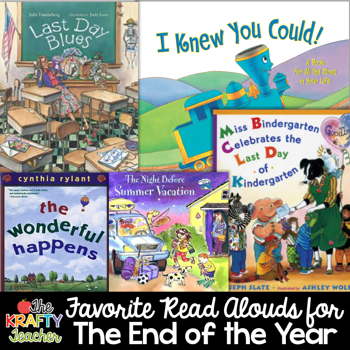 5 of my favorite Read Alouds for the end of the School Year - The ...