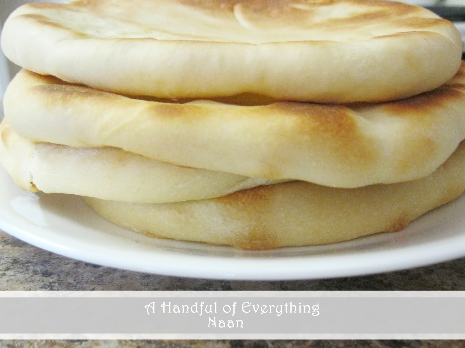 A Handful of Everything: Naan