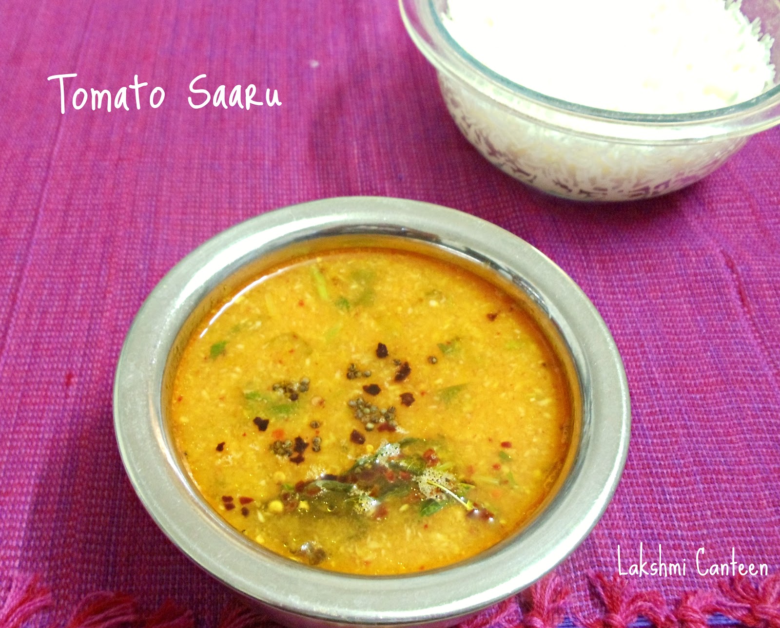 Lakshmi Canteen: Tomato Saaru (Coconut Based)
