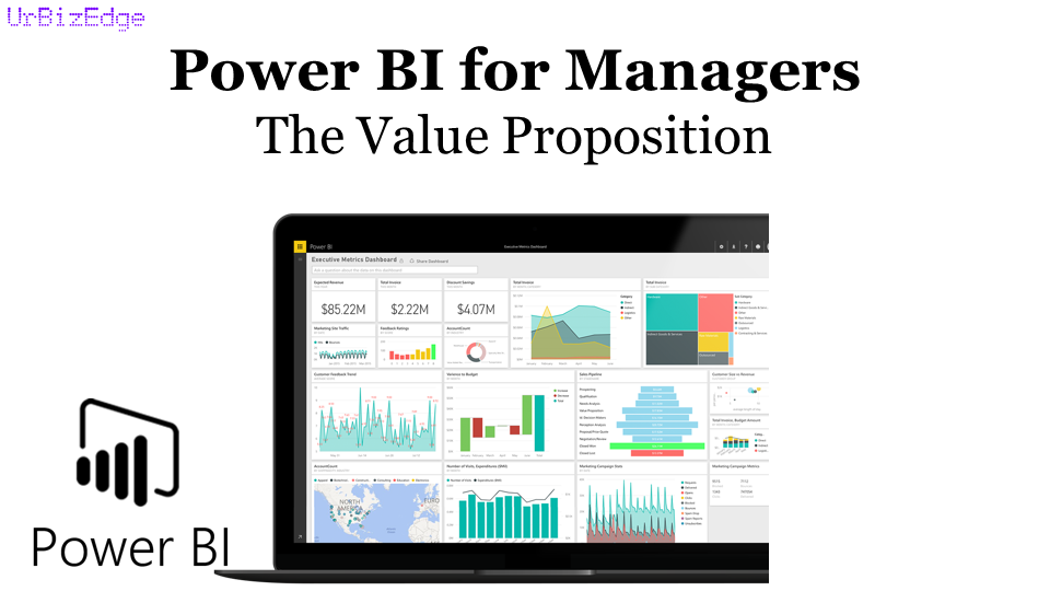 Comprehensive Introduction To Power BI And The Value Proposition ...