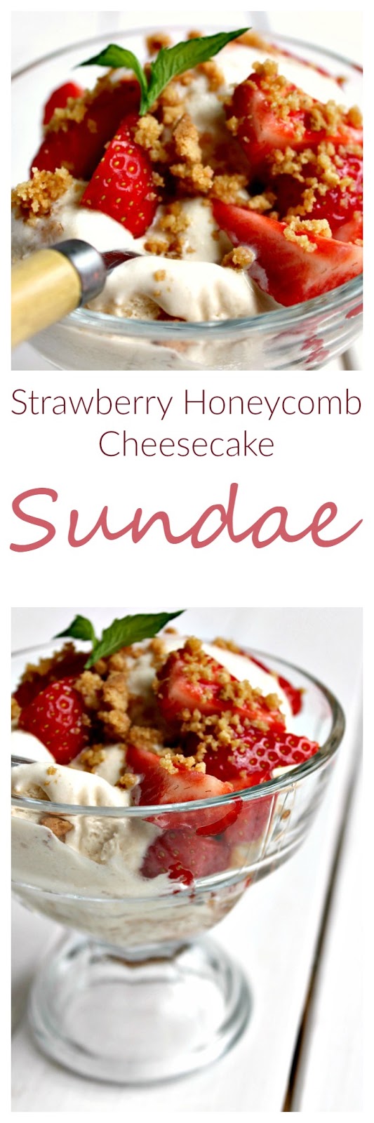 Strawberry Honeycomb 'Cheesecake' Sundae - A Cornish Food Blog | Jam ...