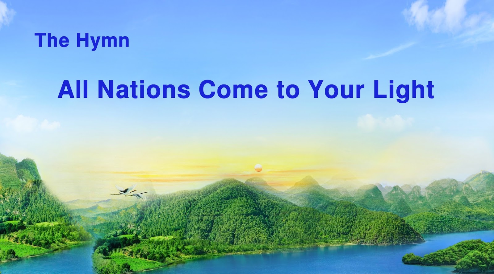 Praise Song "All Nations Come to Your Light" ~ Praise Almighty God ...