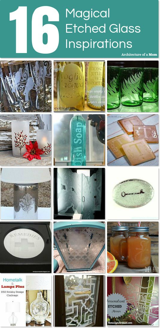 Architecture of a Mom: Glass Etching Inspiration