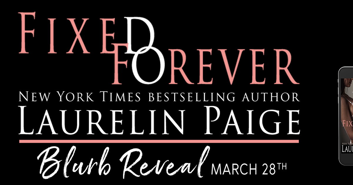 Zapowiedź ksiązki "Fixed Forever" by Laurelin Paige kontynuacji serii ...