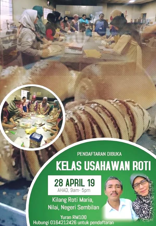 Kelas Usahawan Roti Maria di Kilang Roti Maria, Nilai, 28 April 2019, 9 ...