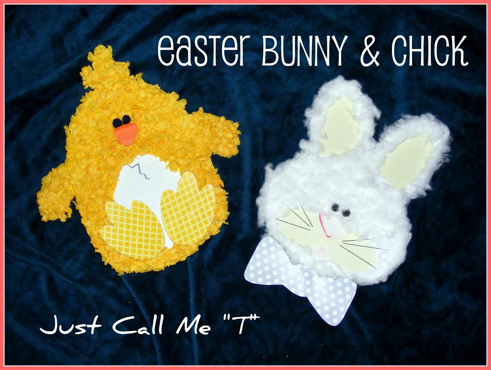 Just Call Me "T": Easter Chick and Bunny