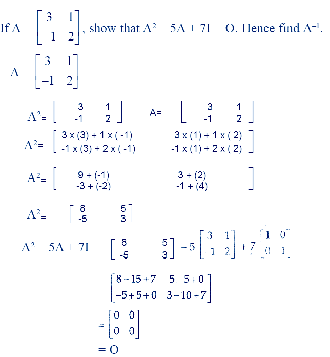 CBSE NCERT SOLUTIONS: show that A2 – 5A + 7I = O. Hence find A–1.