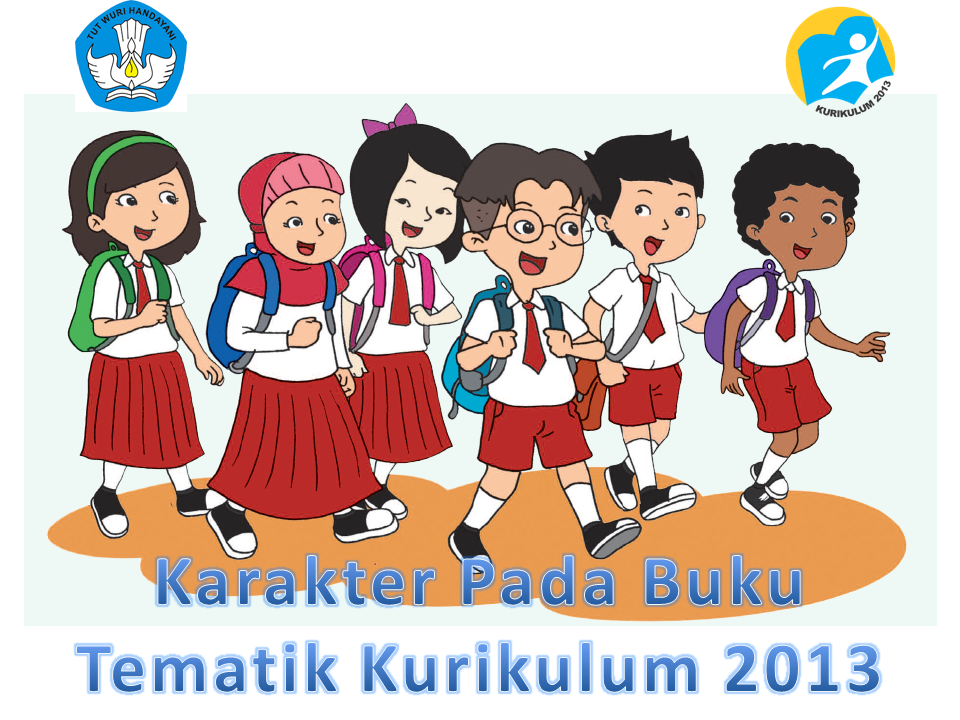 Belum banyak yang tahu karakter pada buku tematik SD