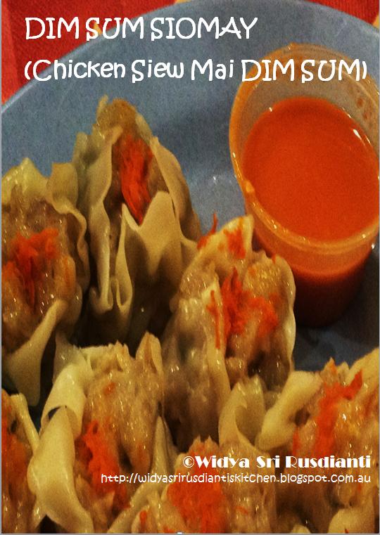 Widya Sri Rusdianti's Kitchen: CHICKEN SIEW MAI DIM SUM (DIM SUM SIOMAY)
