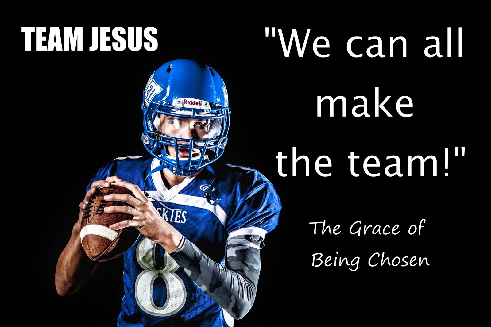 TEAM JESUS, Part Two: "We Can All Make the Team!" - The Grace of Being ...