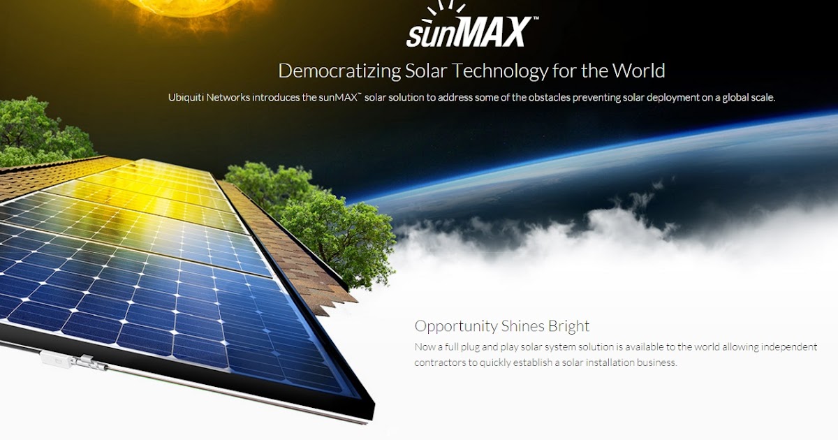 A Minha Alegre Casinha: Ubiquity SunMAX facilita a instalação e gestão ...