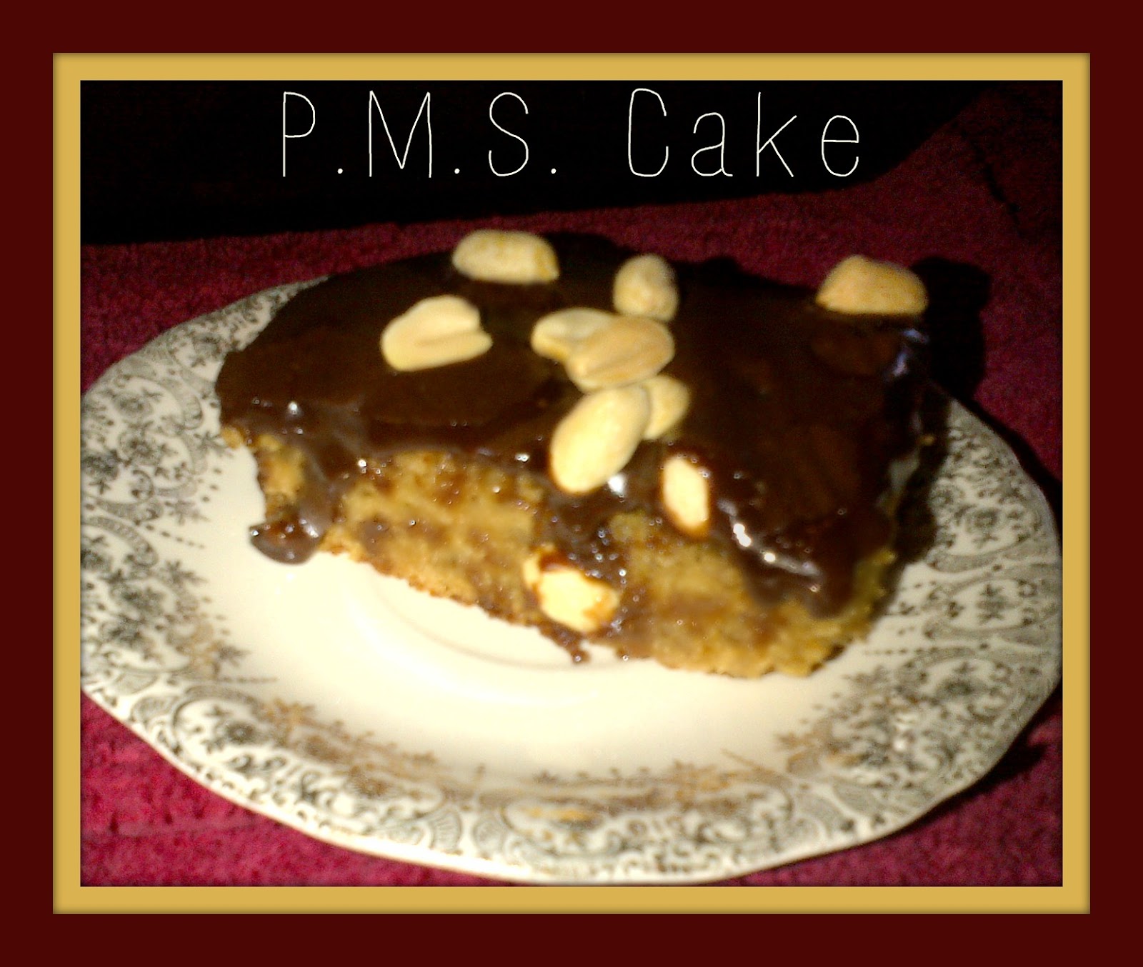 Doing it country in the city: PMS CAKE..... NUFF SAID