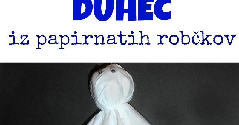 Zelena hiška: Naredi sam - duhec iz papirja